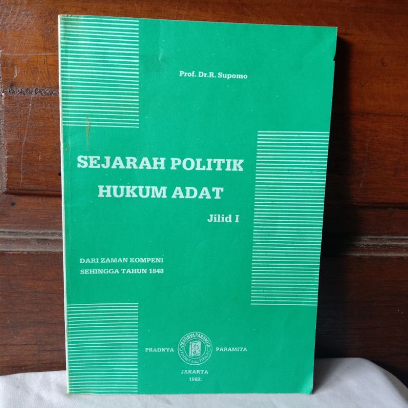 Jual SEJARAH POLITIK HUKUM ADAT OLEH PROF.DR.R.SUPOMO | Shopee Indonesia