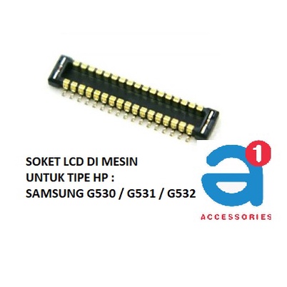 Jual KONEKTOR LCD SAMSUNG J2 PRIME G532 / G530 / G531 DI MESIN SOKET ...