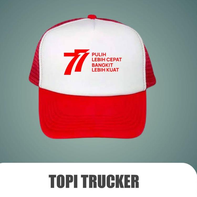 Jual E3U7 TOPI TRUCKER KEMERDEKAAN HUT RI 77 PULIH LEBIH CEPAT COSTUM ...