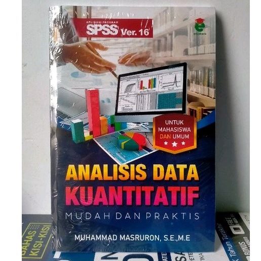 Jual Aplikasi Program Spss Ver. 16; Analisis Data Kuantitatif Mudah Dan Praktis Untuk Mahasiswa ...