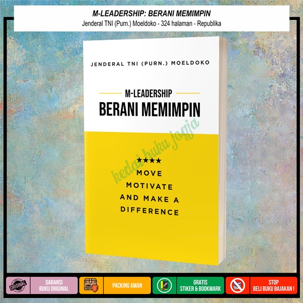 Jual Buku M-LEADERSHIP: BERANI MEMIMPIN - Jenderal TNI (Purn.) Moeldoko | Shopee Indonesia