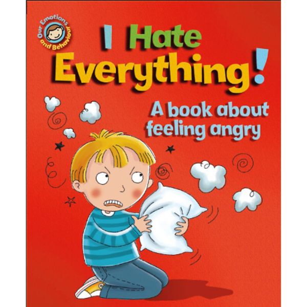Jual IMPORT BOOK EMOTIONS AND BEHAVIOURS: I HATE EVERYTHING!: A BOOK ...
