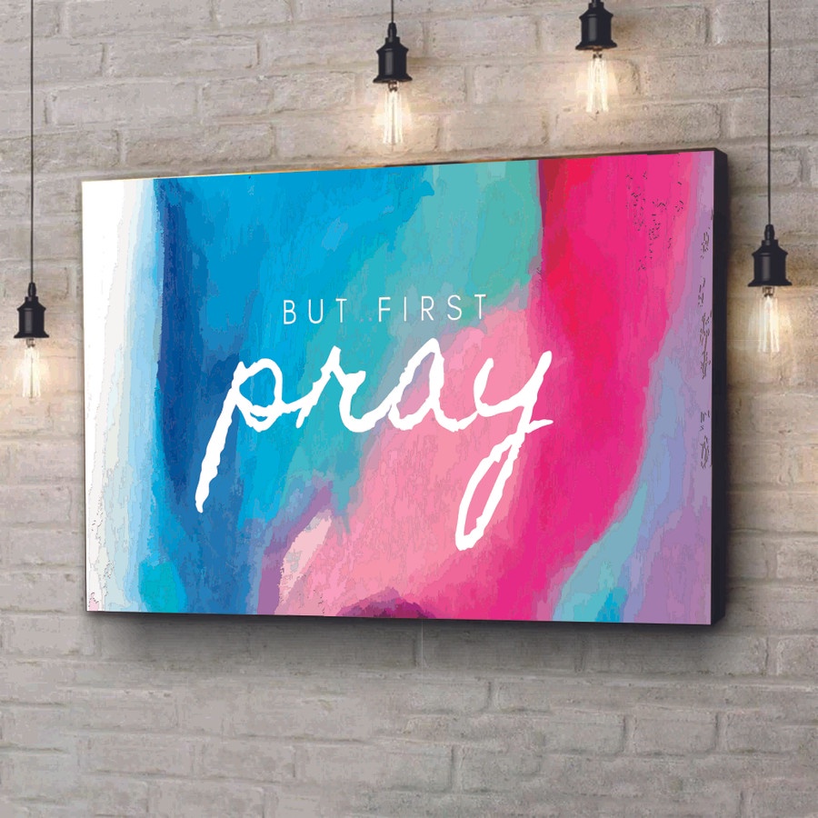 Jual WALL DECOR ROHANI KRISTEN BUT FIRST PRAY TYPE FRAME BLOCK 60X40 cm ...