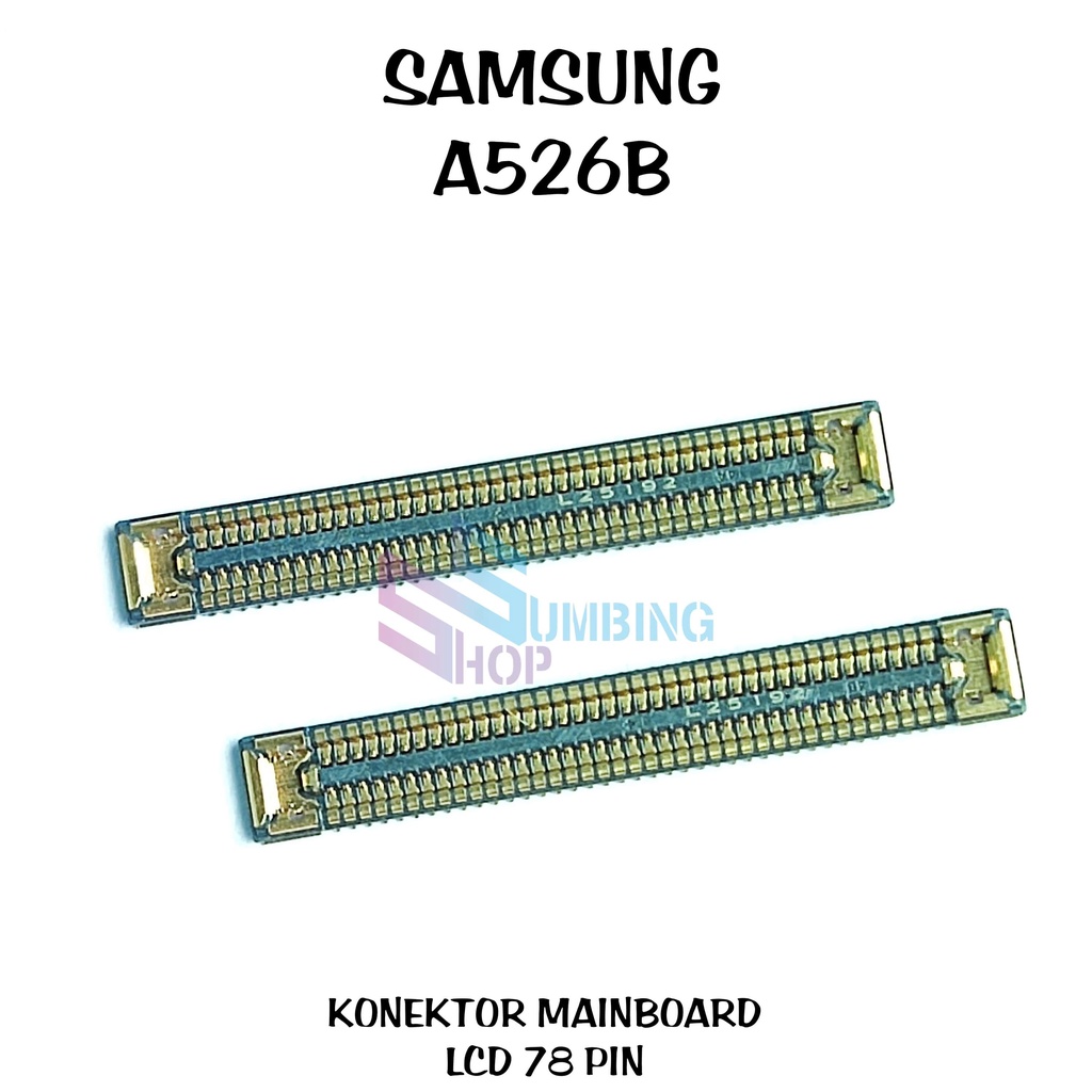 Jual Konektor Mainboard Samsung A52 5G A526 A526B Soket Main Board Lcd ...