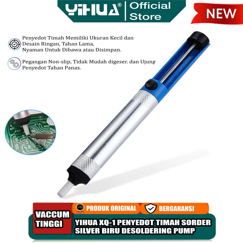 Jual Yihua XQ-1 Penyedot Timah Solder Silver Biru Desoldering Pump Original | Shopee Indonesia