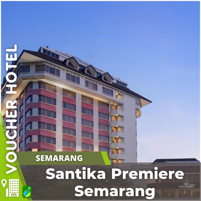 Jual Voucher Hotel Santika Premiere Semarang Indonesia | Shopee Indonesia
