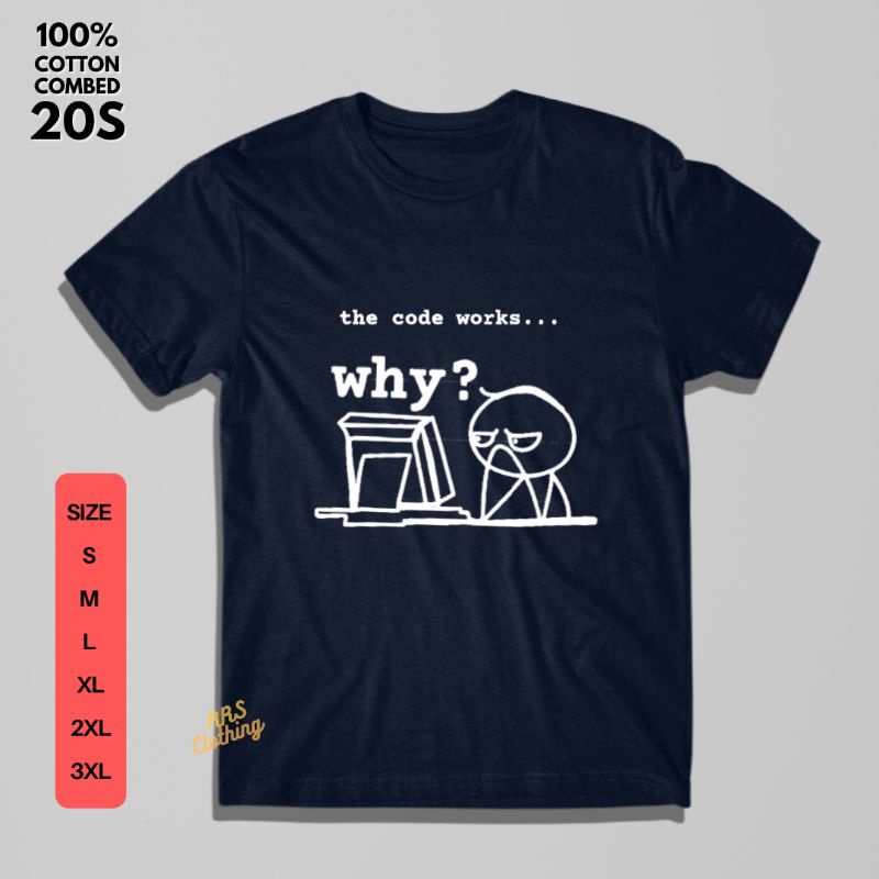 Jual Tshirt Kaos Programmer My Code Works Why Buku Coding | Shopee ...