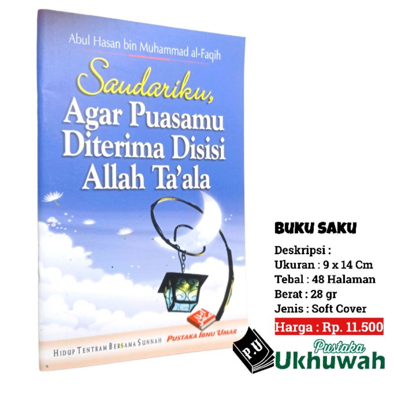 Jual Buku Saku Saudariku Agar Puasamu Diterima Disisi Allah Ta'ala ...