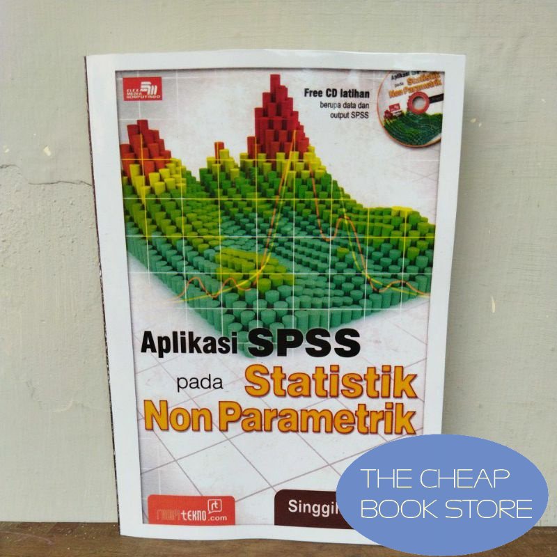 Jual BUKU APLIKASI SPSS PADA STATISTIK NON PARAMETRIK SINGGIH SANTOSO | Shopee Indonesia