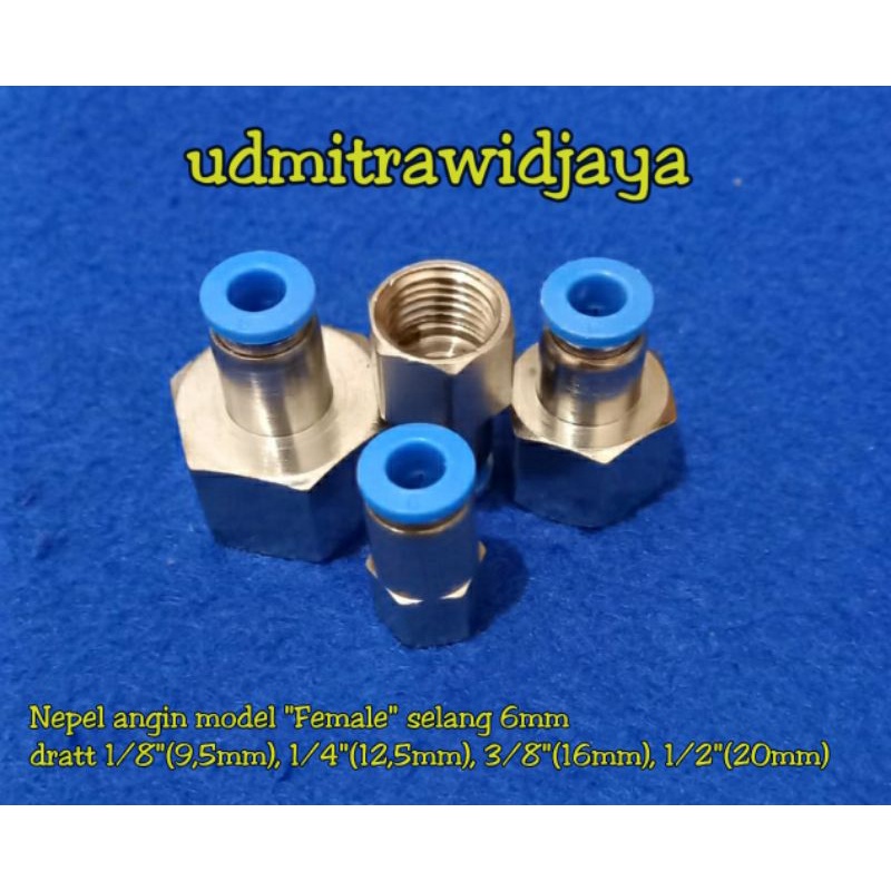 Jual Fitting pneumatic / sambungan selang angin 6mm Model Female dratt 1/8 , 1/4 , 3/8 , 1/2 ...