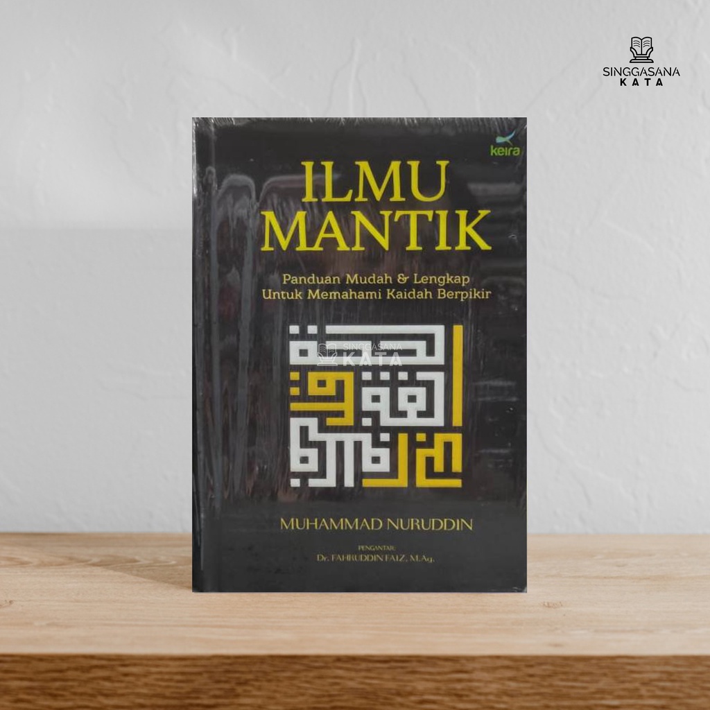 Jual Ilmu Mantik; Panduan Mudah & Lengkap Memahami Kaidah Berpikir ...