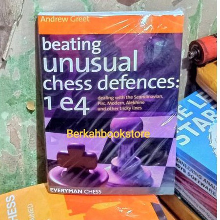 Jual Beating Unusual Chess Defences 1 e4 by Andrew Greet | Shopee Indonesia