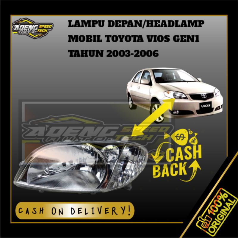 Jual headlamp lampu depan Vios gen1 2003 2004 2005 2006 lampu depan ... Jual headlamp lampu depan Vios gen1 2003 2004 2005 2006 lampu depan ...