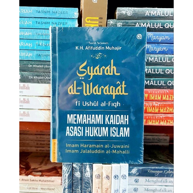 Jual Buku Syarah al Waraqat fi ushul al Fiqh - Memahami Kaidah Asasi Hukum Islam - ORIGINAL ...