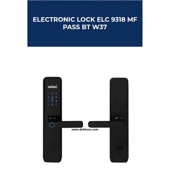 Jual DEKKSON ELECTRONIC LOCK W37 ELC 9318 MF PASS BT | Shopee Indonesia