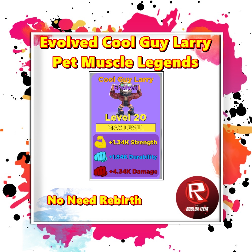 Jual Muscle Legends Pet Max Level Evolved Cool Guy Larry ML Roblox ...
