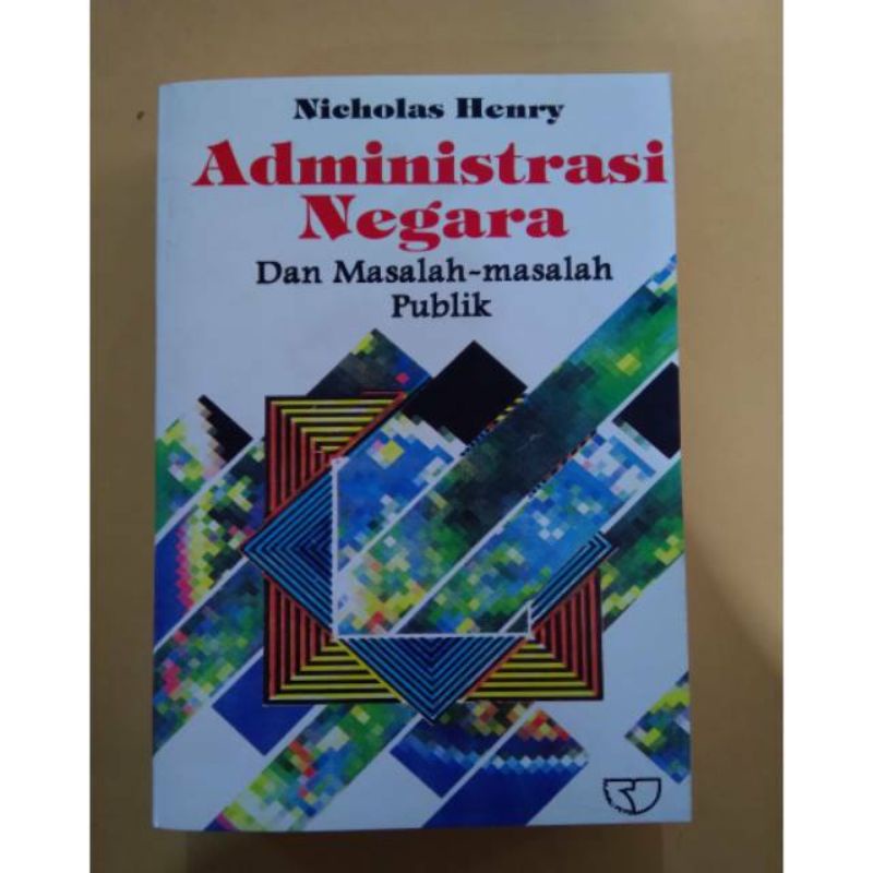 Jual BUKU ADMINISTRASI NEGARA DAN MASALAH-MASALAH PUBLIK NICHOLAS HENRY | Shopee Indonesia