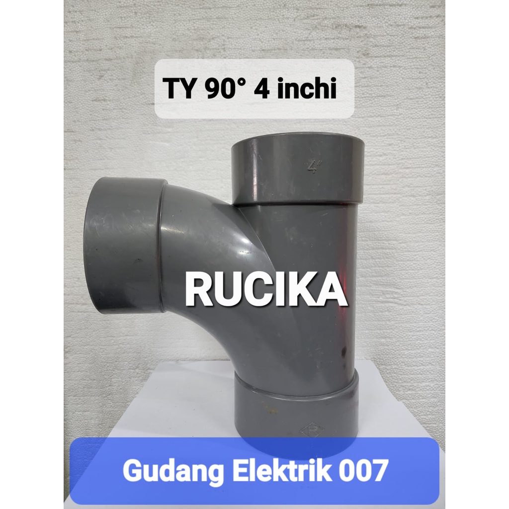 Jual Tee Y 90°/45° RUCIKA 4 x 4" inch / D-LT PVC Large Radius Tee TY 90 ...