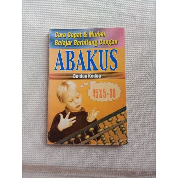 Jual CARA CEPAT & MUDAH BELAJAR BERHITUNG DENGAN ABAKUS BAGIAN KEDUA ...