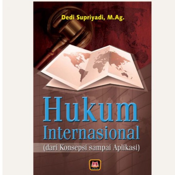 Jual Hukum Internasional Dari Konsepsi Sampai Aplikasi - Dedi Supriyadi - PS | Shopee Indonesia