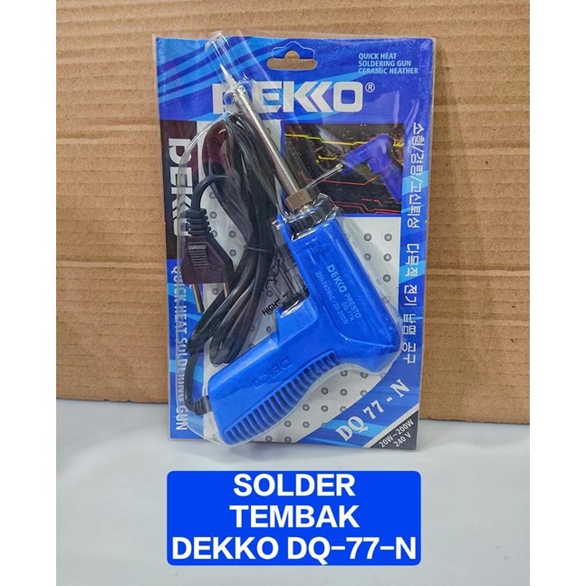 Jual Solder GUN Dekko DQ-77 Solder Tembak 20-200 W DQ77 DQ 77 Biru ...