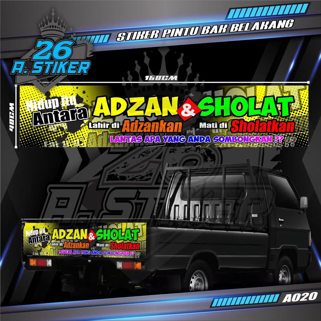 Jual Stiker Decal Pintu Bak Belakang HIDUP ANTARA ADZAN DAN SHOLAT L300 ...