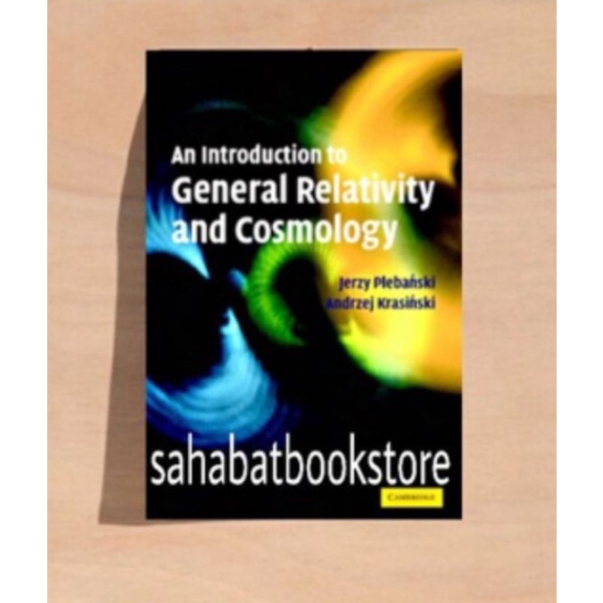 Jual AN INTRODUCTION TO GENERAL RELATIVITY AN COSMOLOGY | Shopee Indonesia