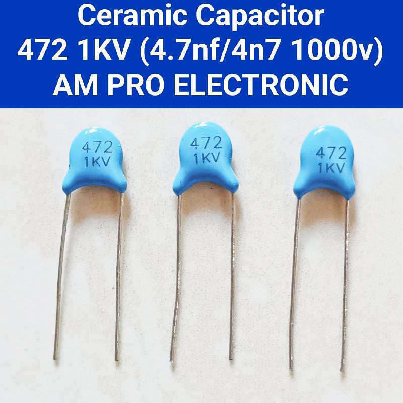 Jual Ceramic 472 1KV 4n7 Kapasitor Keramik 4.7nf 1000v 4.7 nf Capacitor ...