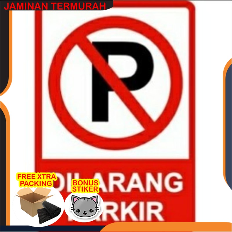 Jual Grosir Rambu Dilarang Parkir ukuran 40x60 cm. Custom rambu lalu ...