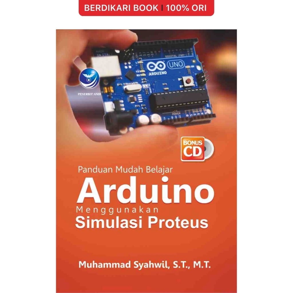Jual Berdikari - Panduan Mudah Belajar Arduino Menggunakan Simulasi Proteus + Cd - Penerbit Andi ...