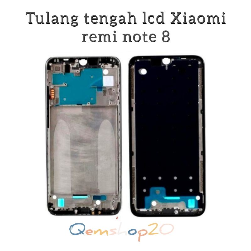 Jual FRAME TULANG TENGAH TATAKAN LCD XIAOMI REDMI NOTE 8 ORI | Shopee ...