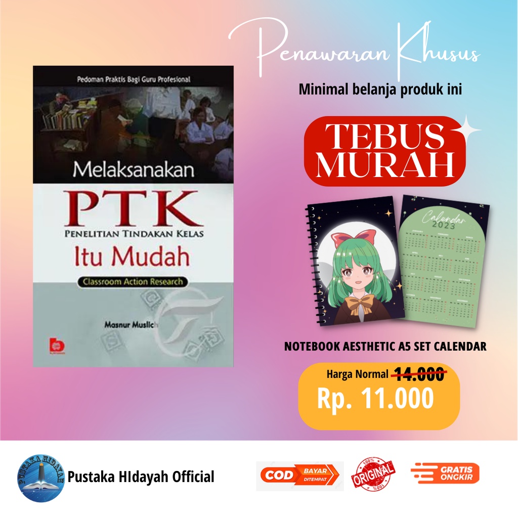 Jual Buku Melaksanakan PTK Penelitian Tindakan Kelas Itu Mudah - Masnur Muchlis | Buku ...