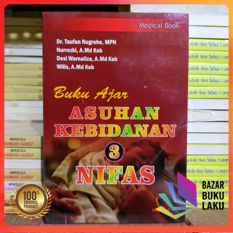Jual BUKU ORIGINAL Buku Ajar Asuhan Kebidanan Nifas 3 TAUFAN NUGROHO | Shopee Indonesia