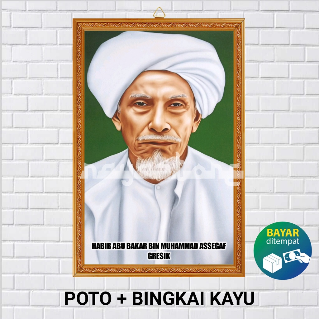 Jual POSTER POTO + BINGKAI HABIB ABU BAKAR BIN MUHAMMAD ASSEGAF GRESIK / POSTER HABIB ABU BAKAR ...