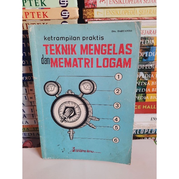 Jual buku keterampilan praktis teknik mengelas dan mematri logam oleh ...