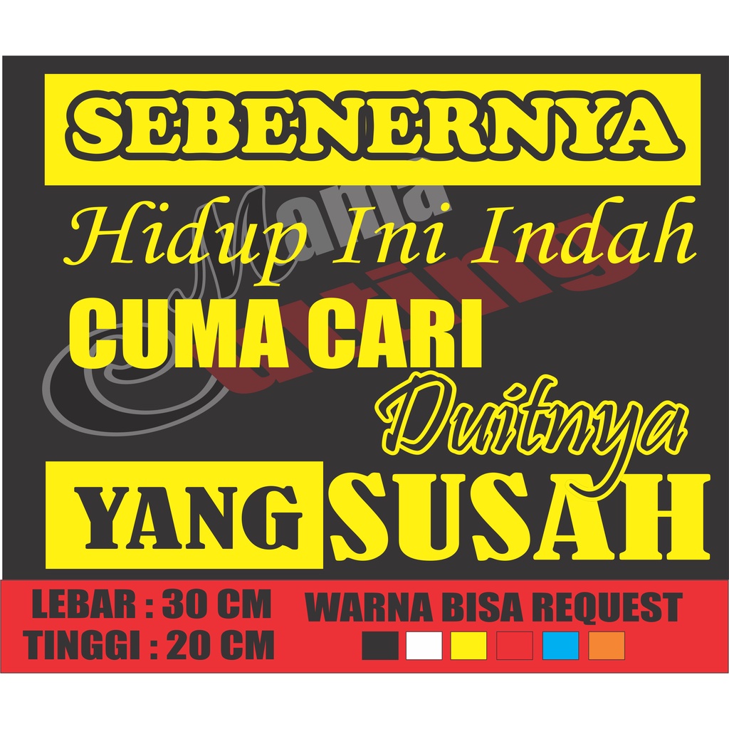 Jual Cutting sticker stiker mobil stiker truck stiker kata kata hidup ...