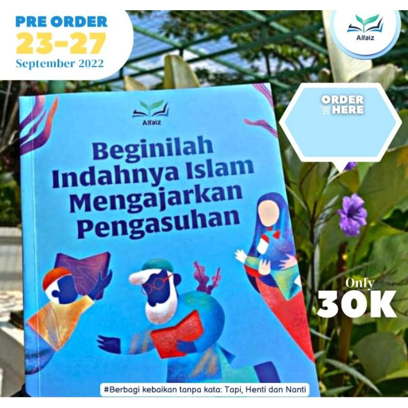 Jual Beginilah Indahnya Islam Mengajarkan Pengasuhan - Kak Erlan ...
