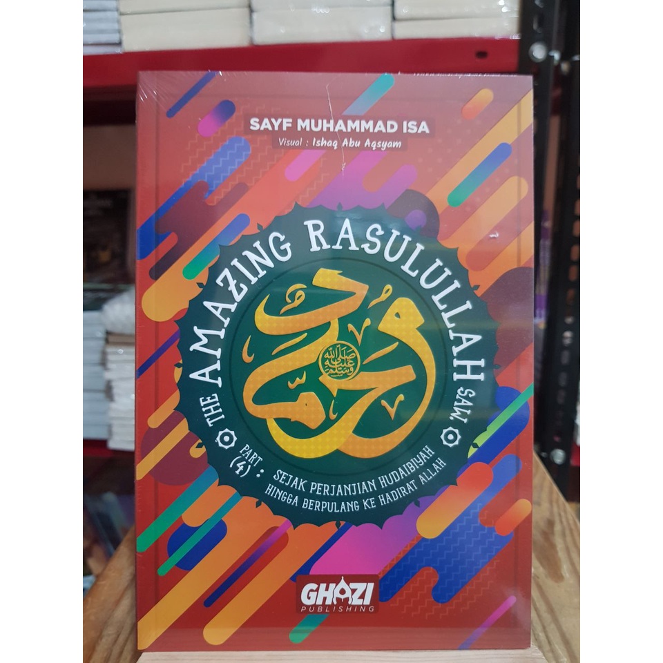 Jual Buku The Amazing Rasulullah Jilid 4 | Buku Sirah Nabawiyah | 100% ...