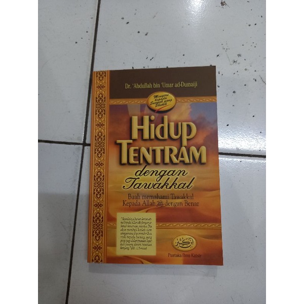 Jual HIDUP TENTRAM DENGAN TAWAKKAL - DR. ABDULLAH BIN UMAR AD DUMAIJI ...