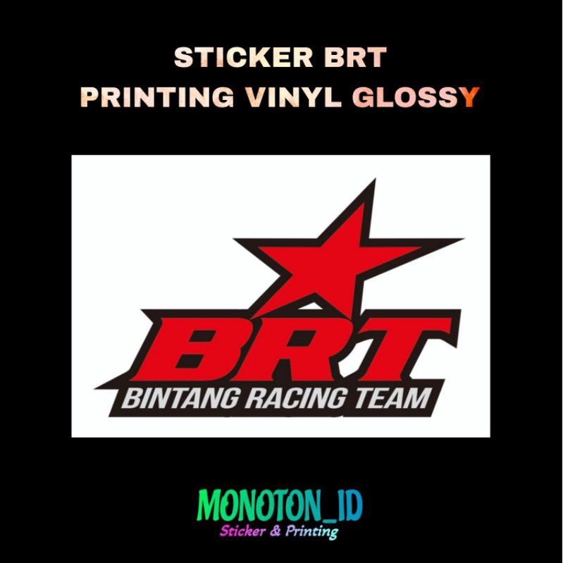 Jual Sticker BRT - Bintang Racing Team - Printing Vinyl Glossy | Shopee ...