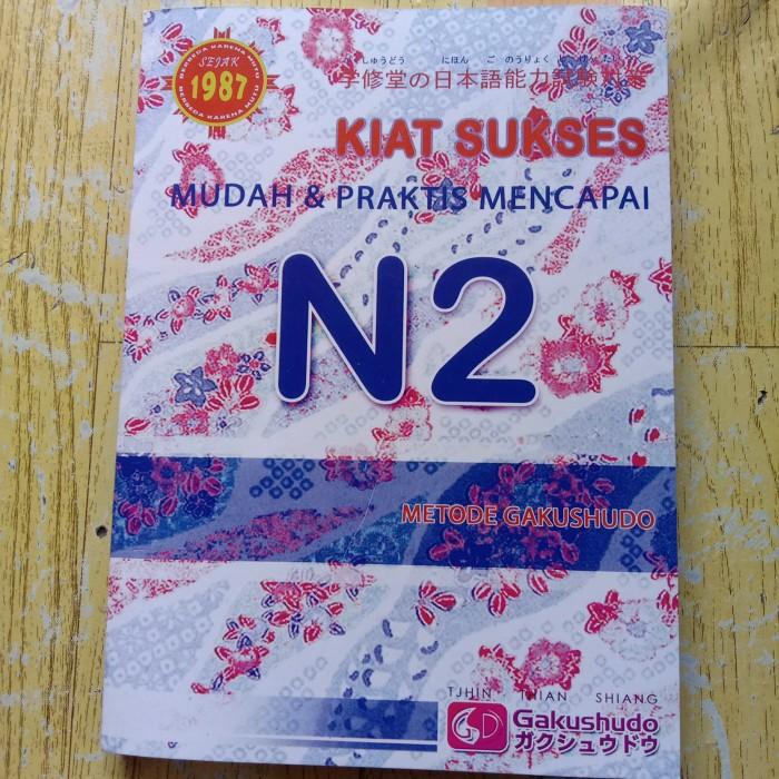 Jual Japan Kiat Sukses Mudah & Praktis Membaca N2 - Metode Gakushudo ...