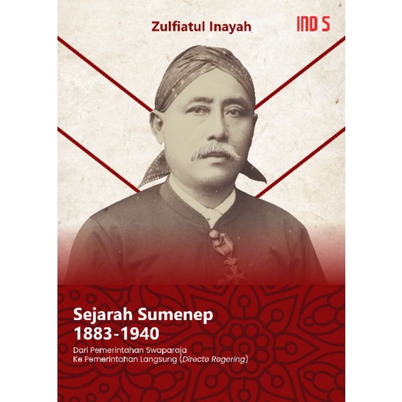 Jual Sejarah Sumenep, 1883-1940 : dari pemerintahan Swaparaja ke ...