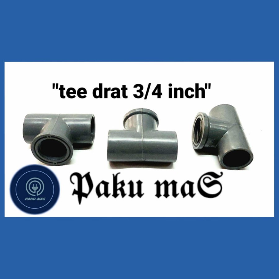 Jual Tee Drat Dalam ukuran 3/4 inch pvc | Shopee Indonesia