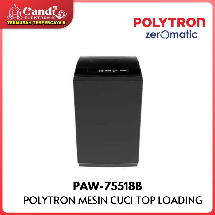Jual POLYTRON Mesin Cuci Top Loading Kapasitas 7,5 Kg PAW-75518B | Shopee Indonesia