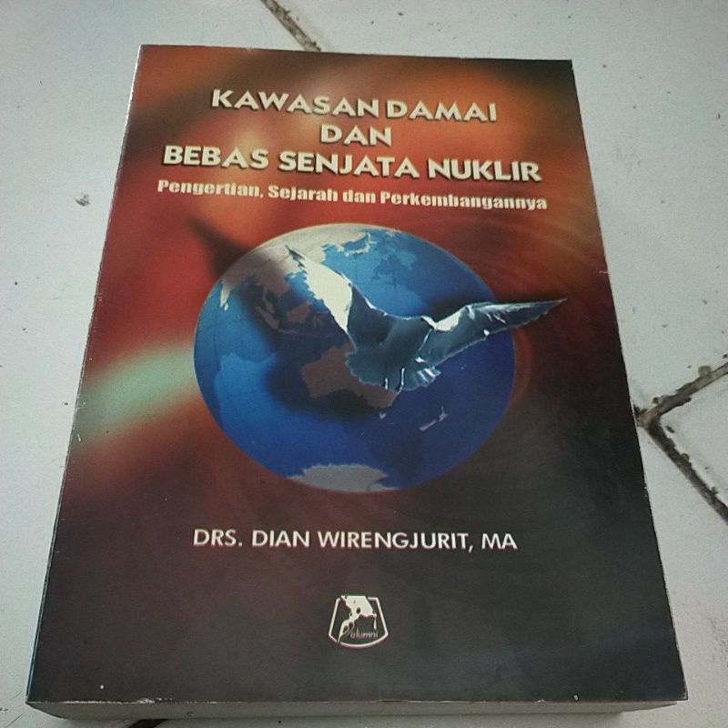 Jual ORIGINAL KAWASAN DAMAI DAN BEBAS SENJATA NUKLIR pengertian sejarah dan perkembangan ...