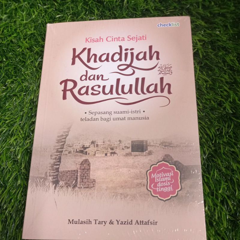 Jual Buku Kisah Cinta Sejati Khadijah Dan Rasulullah Shopee Indonesia