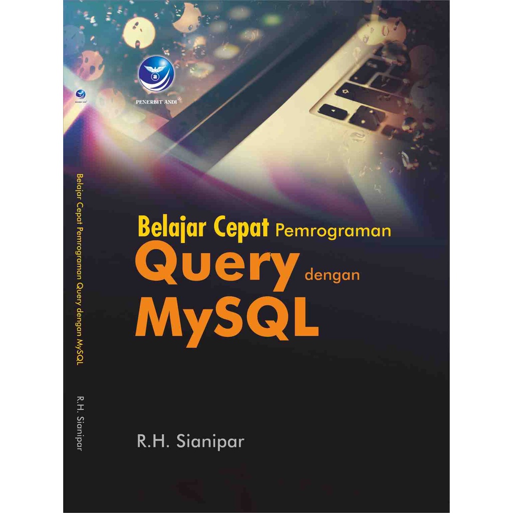 Jual Belajar Cepat Pemrograman Query Dengan MySQL | Shopee Indonesia