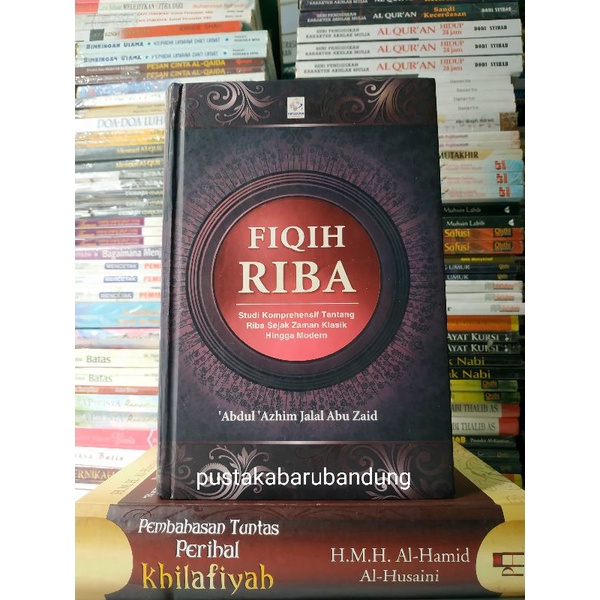 Jual Buku Fiqih Riba Studi Komprehensif Tentang Riba Sejak Zaman Klasik ...