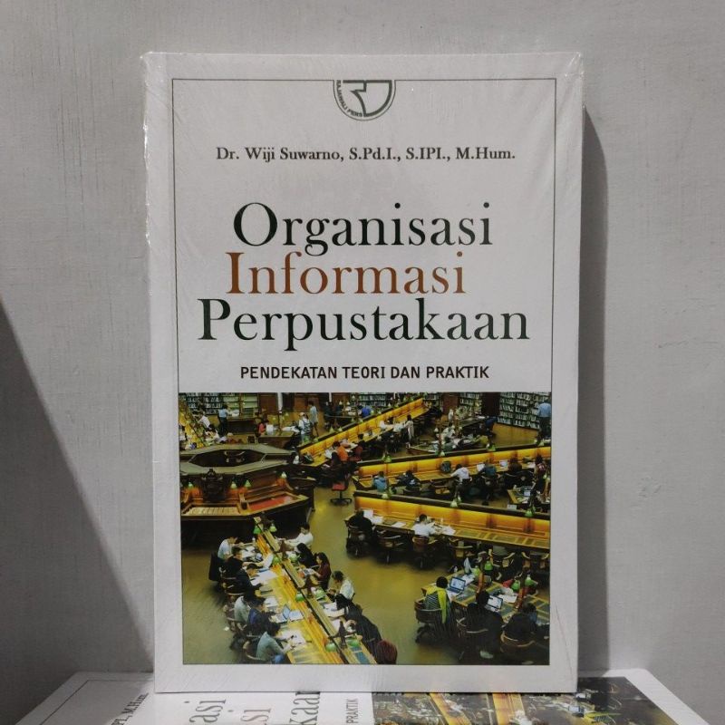 Jual Organisasi Informasi Perpustakaan Pendekatan Teori Dan Praktik ...