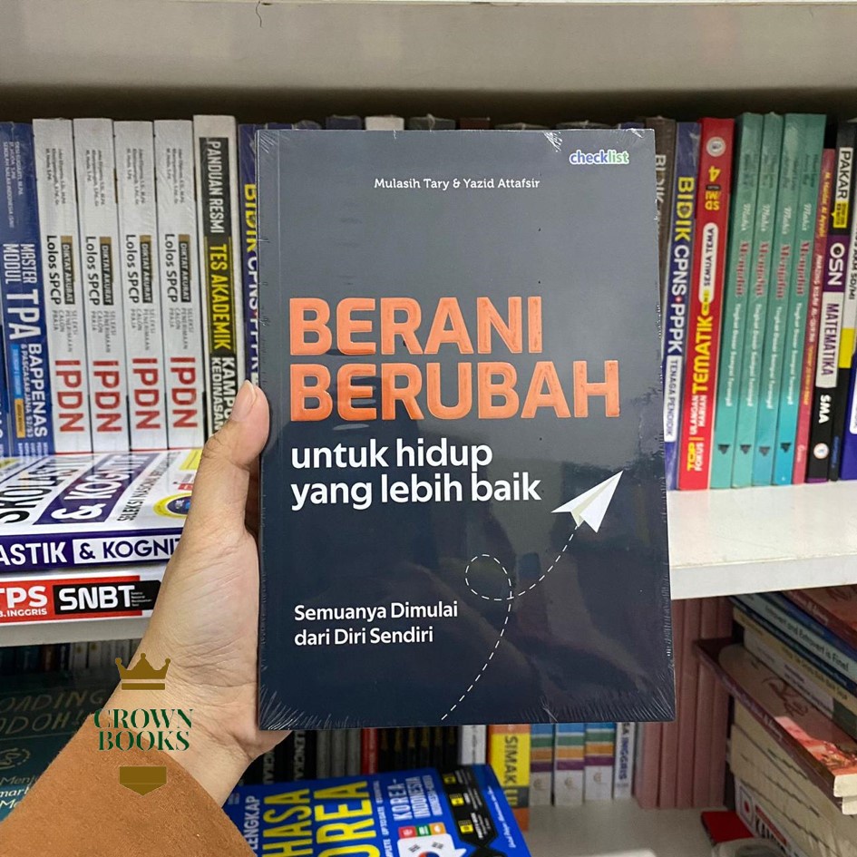 Jual Buku Motivasi Inspirasi Berani Berubah Untuk Hidup Yang Lebih Baik | Shopee Indonesia